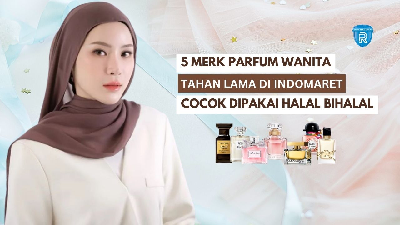 5 Merk Parfum Wanita yang Wangi Tahan Lama di Indomaret, Cocok Dipakai Halal Bihalal